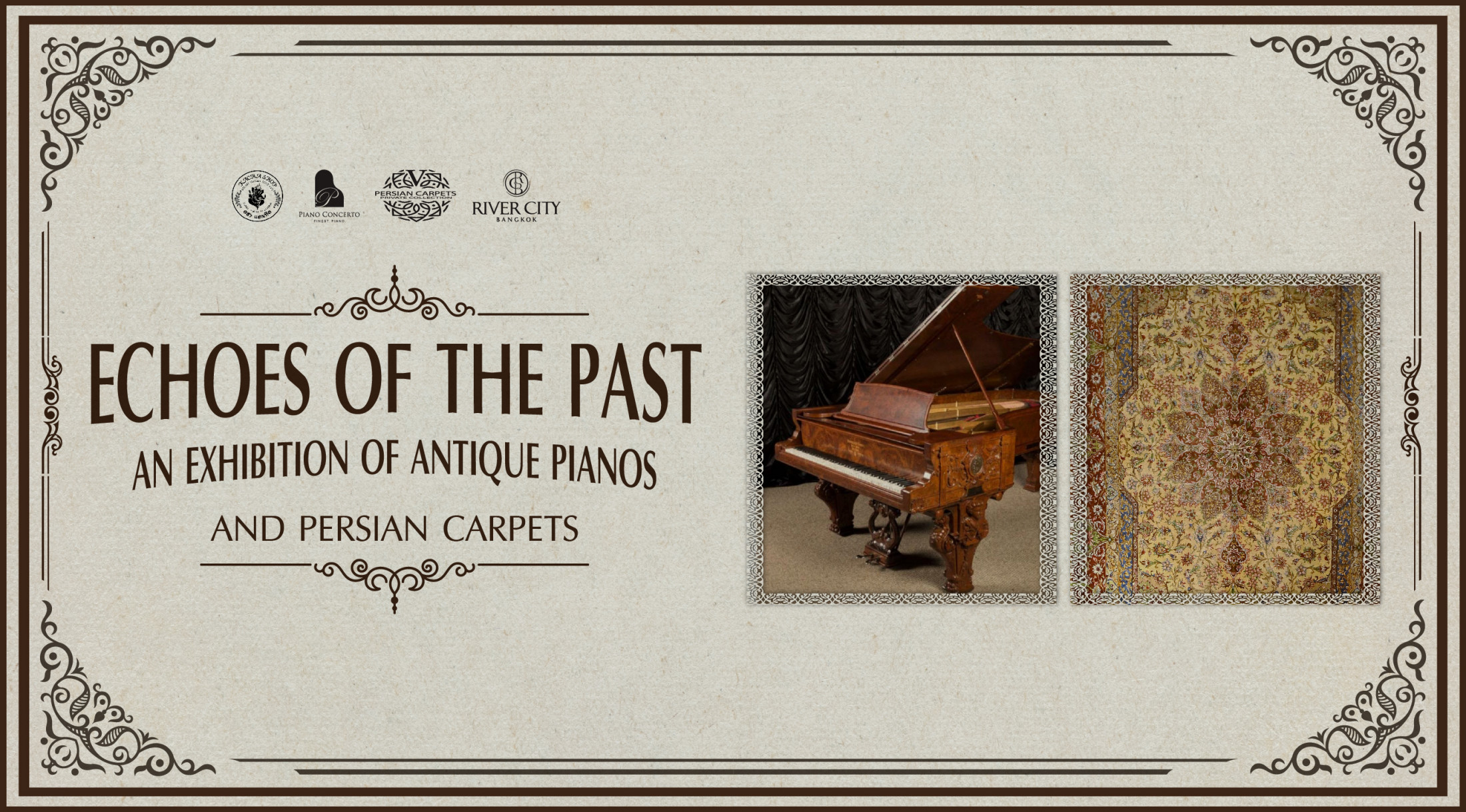 Echoes of the Past: An Exhibition of Antique Pianos and Persian Carpets ...